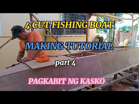 4 CUT FISHING BOAT MAKING TUTORIAL part 4 pag fix ng kasko. - YouTube