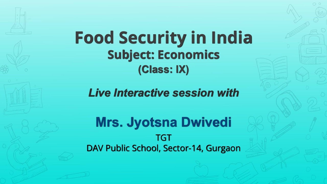 Class 9 NCERT Textbook - Food Security in India Live interaction by Mrs. Jyotsna Dwivedi - YouTube
