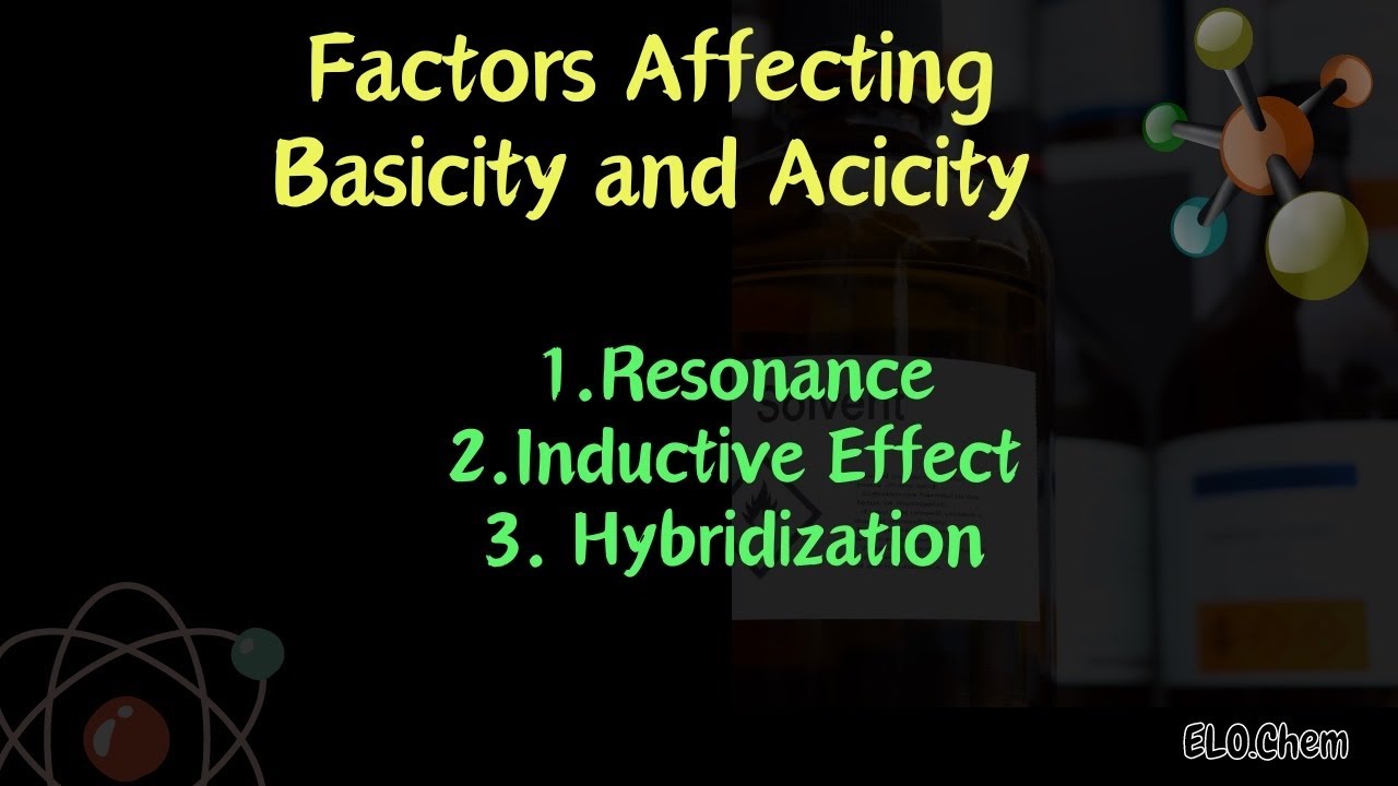 Factors Affecting Basicity and Acidity. - YouTube