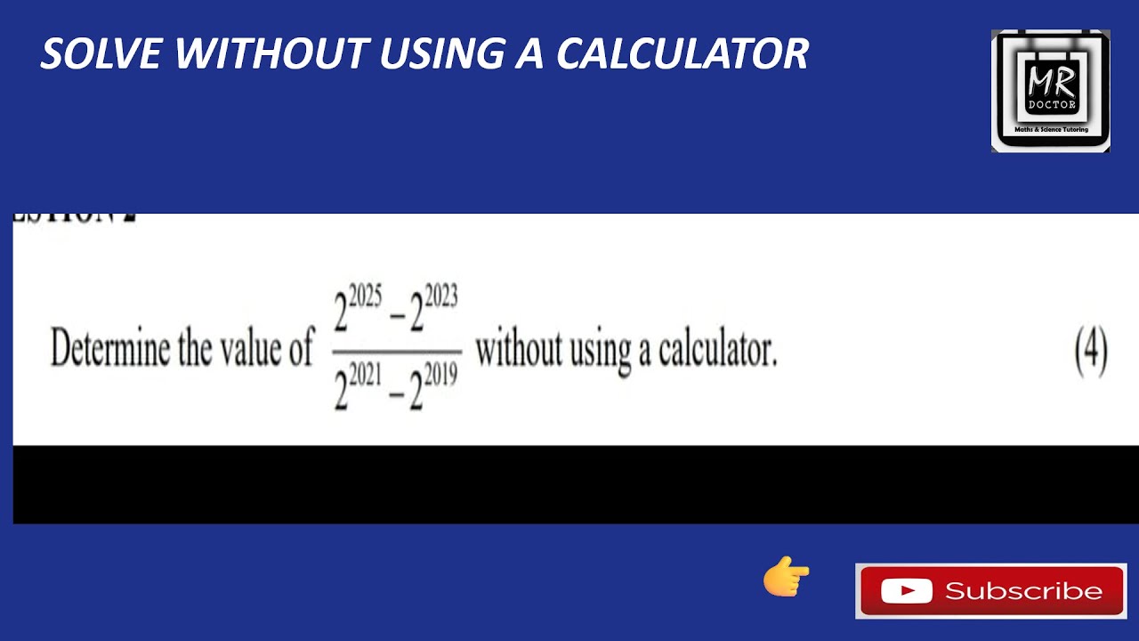 Mathematics | Algebra | Determine the value of : without using a ...