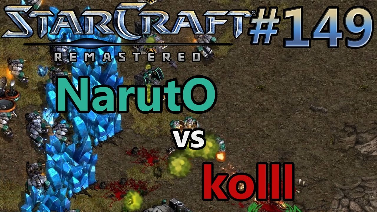 NarutO vs kolll - August 2008 - StarCraft: Remastered - Replay-Cast ...