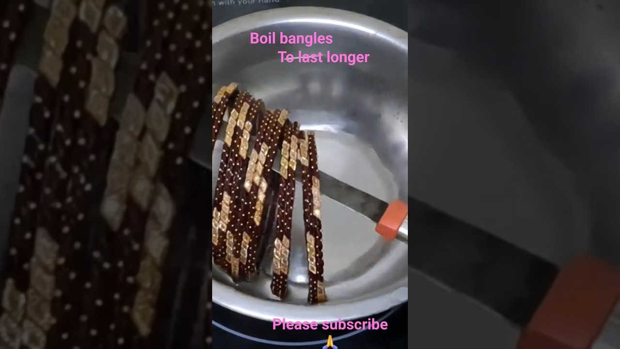 Boil glass bangles! make it less brittle. #facts #memeshacks - YouTube