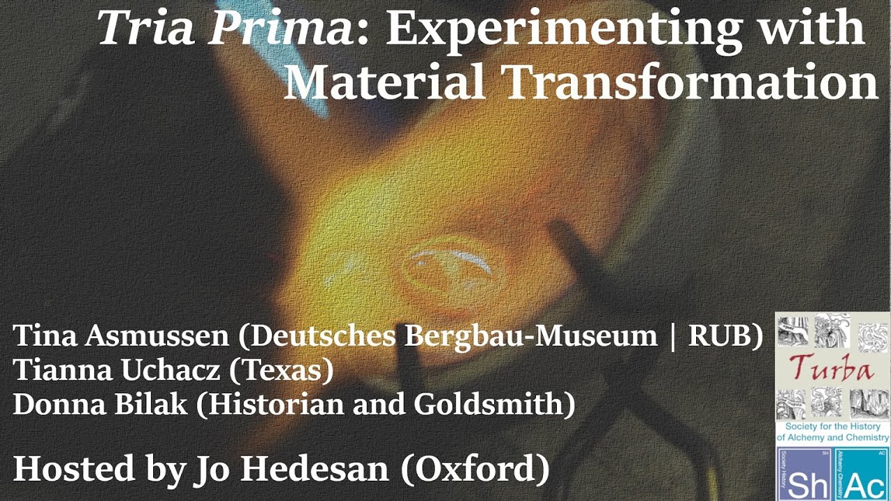 Tria Prima: Experimenting with Material Transformation (Turba meeting ...