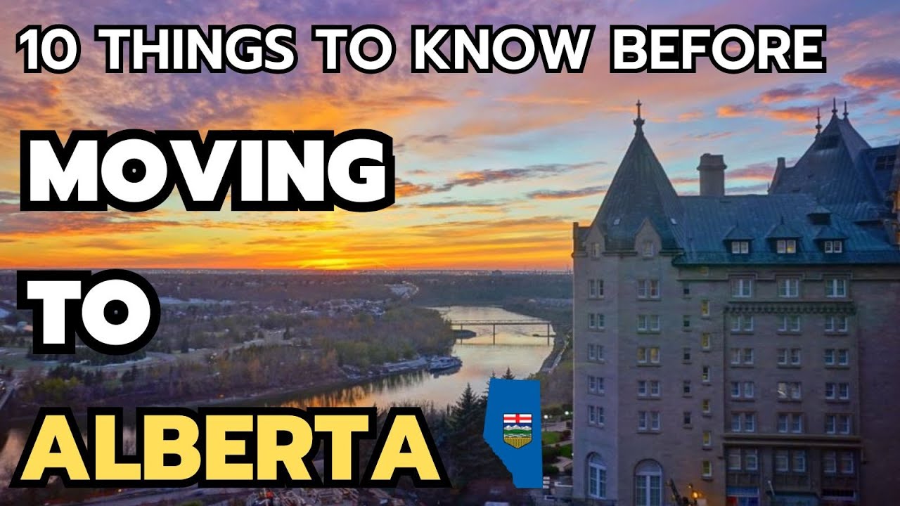 The 10 things to Know Before moving to Alberta in 2024 & 2025 - YouTube