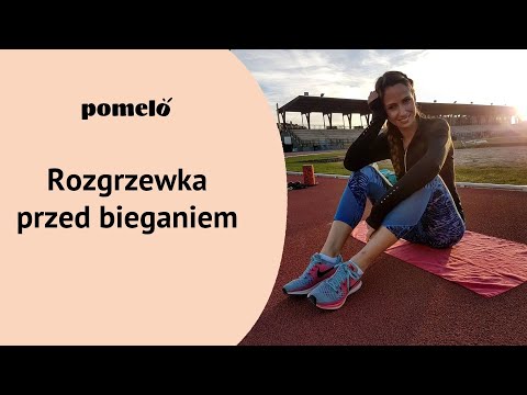 Rozgrzewka przed bieganiem - Emilia Ankiewicz