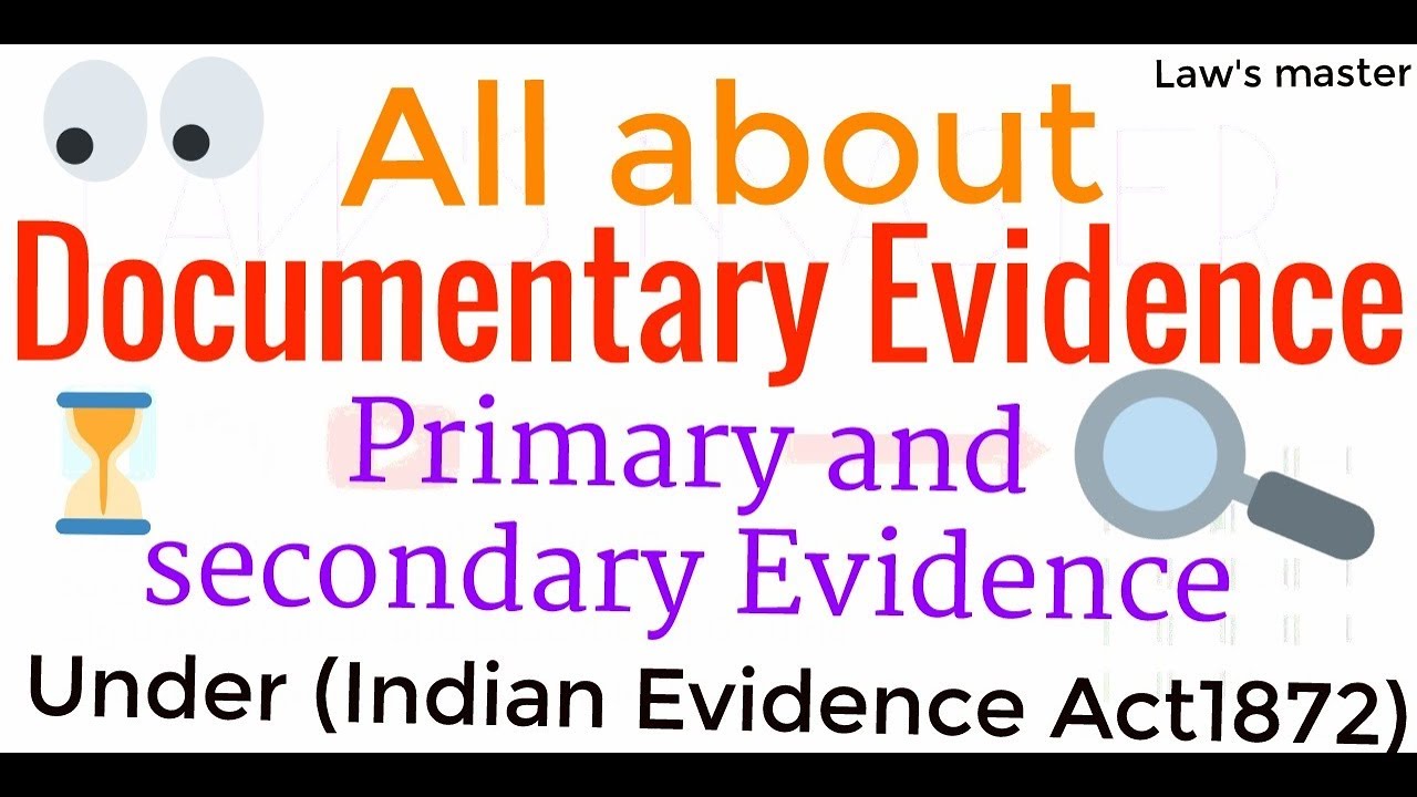 All about Documentary evidence (primary And secondary Evidence) ll ...