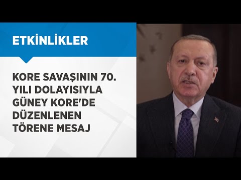 Cumhurbaşkanımız Erdoğan, Güney Kore'de düzenlenen törene mesaj gönderdi
