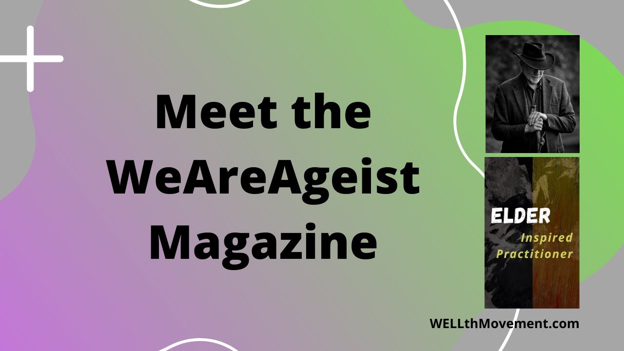 Meet the We Are "Ageist Magazine" with David Stewart: Elder - YouTube