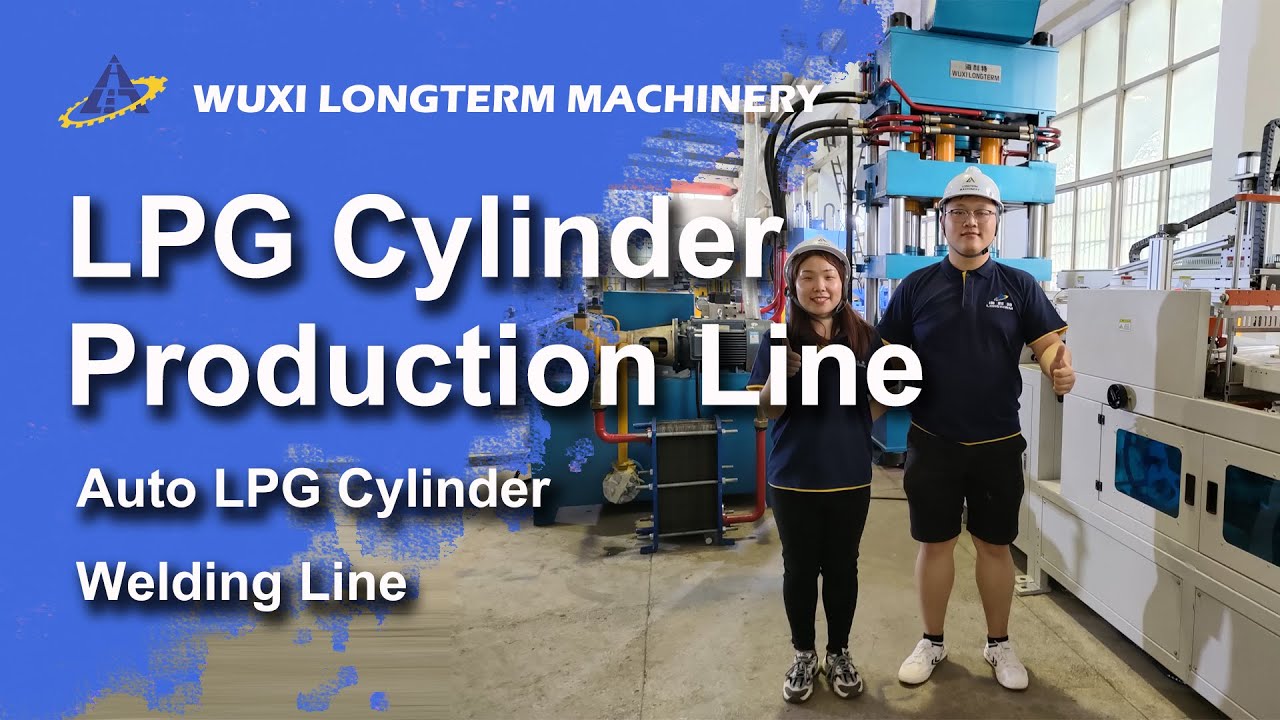 How to Produce the High Quality LPG Cylinder? -Machine Introduction ...