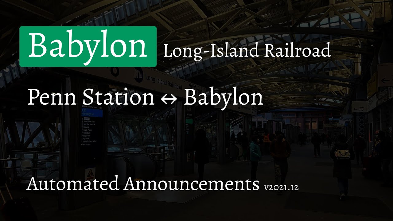 ᴴᴰ MTA LIRR Babylon Branch Announcements | M7 | Dec, 2021 (Penn Station ...