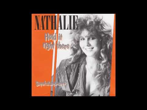 Hold It Right There by NATHALIE  (1988)