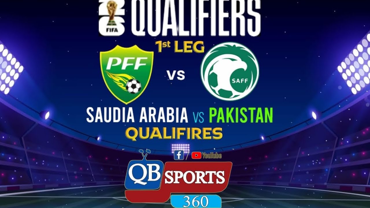 PAK 🇵🇰vs 🇸🇦 KSA ⚽ || #Fifa #WorldCup #Qualifiers || #Football || - YouTube