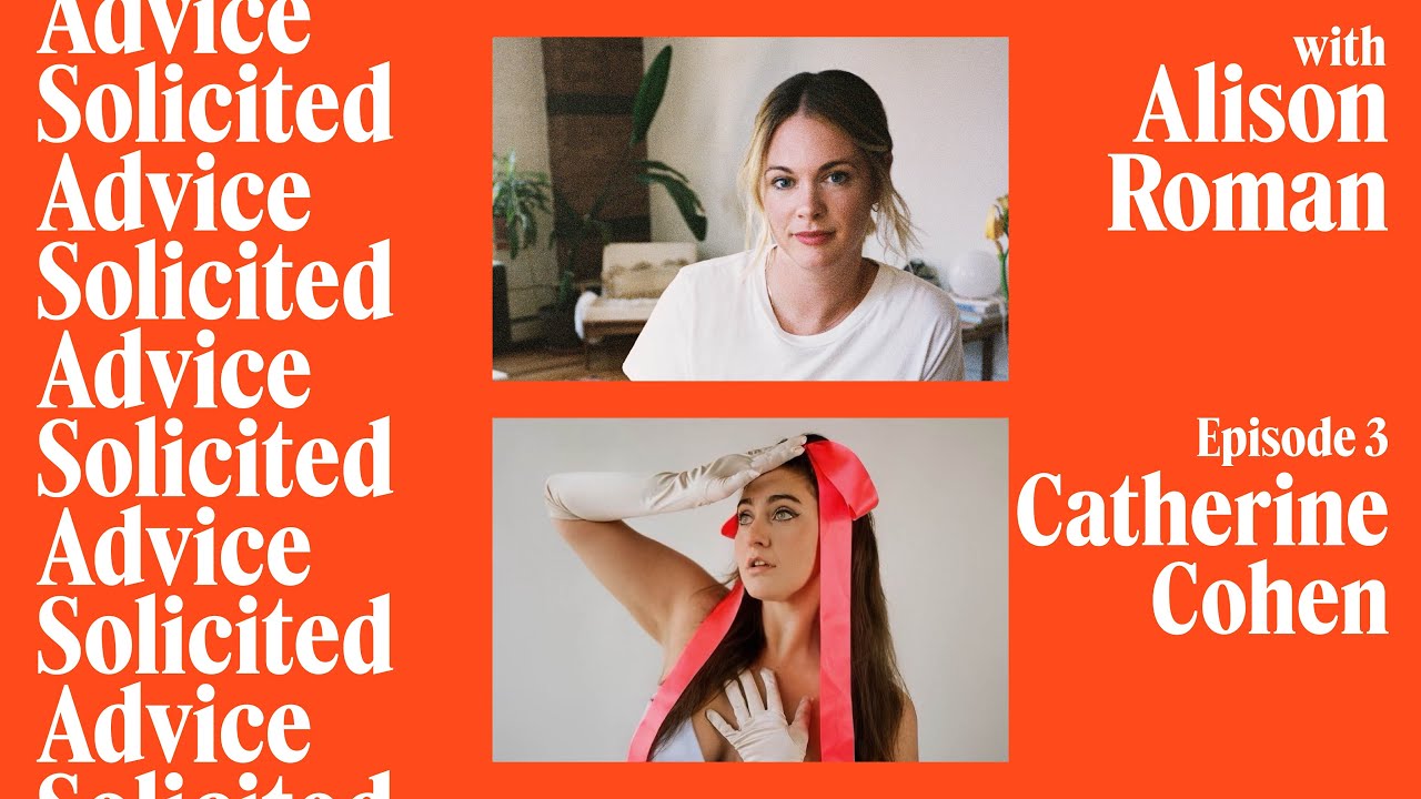 Episode 3: Alison Gives Advice with Catherine Cohen - YouTube