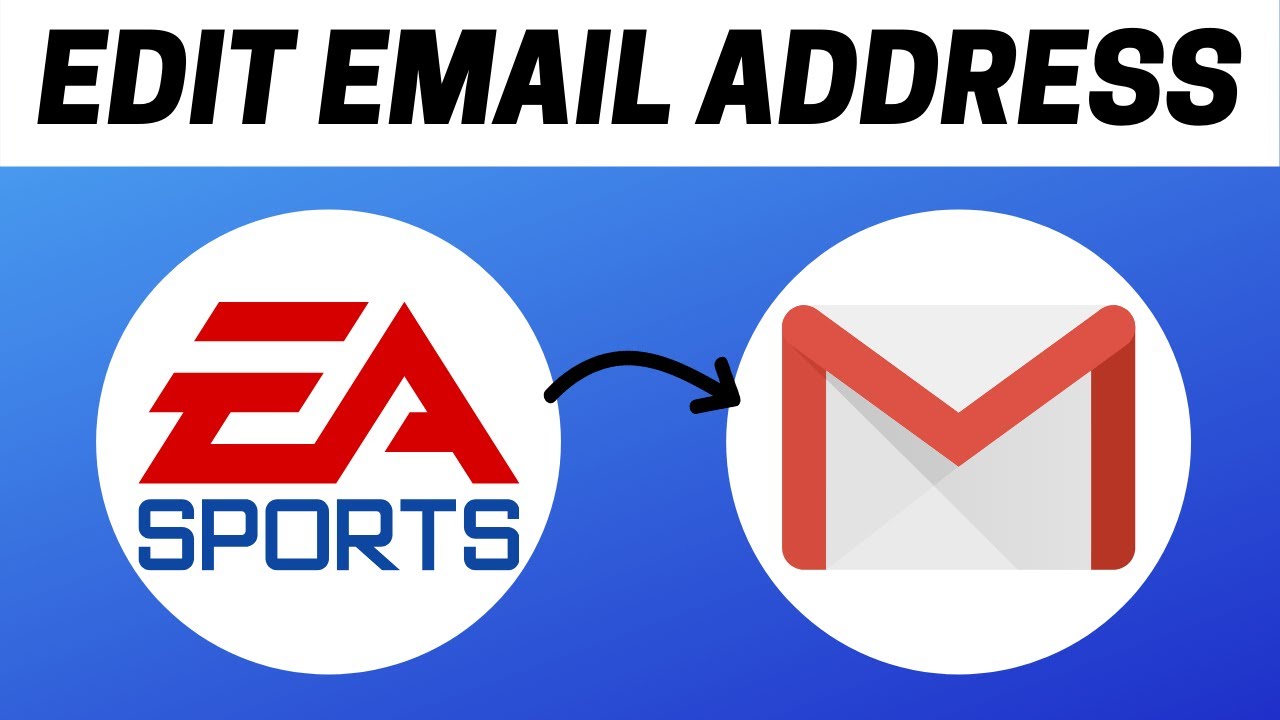 How to Edit Your Email Address on EA Sports! - YouTube