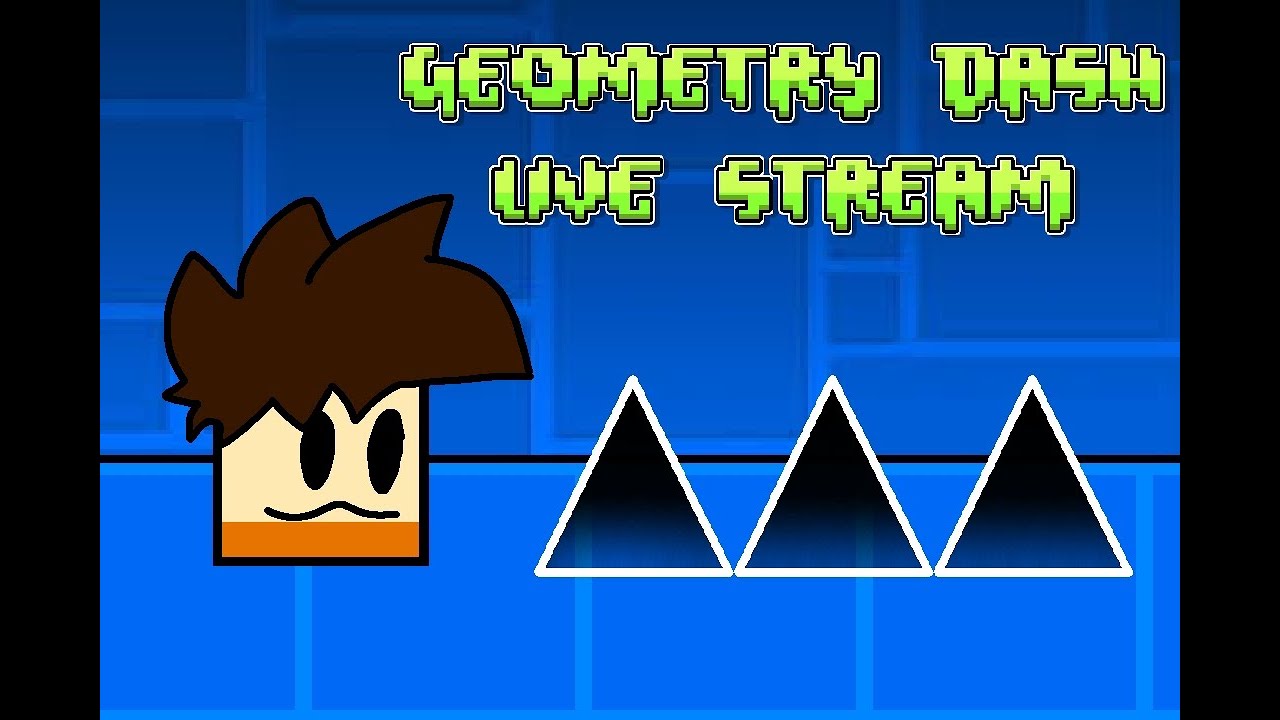 Geometry Dash Live Stream :3 - YouTube