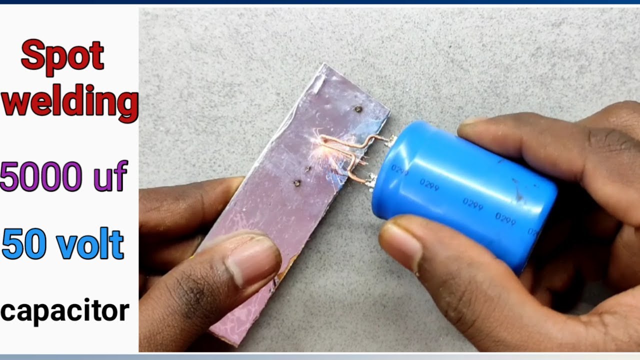 Spot welding using super capacitor | 5000 uf 50 volt | KAR Tech - YouTube