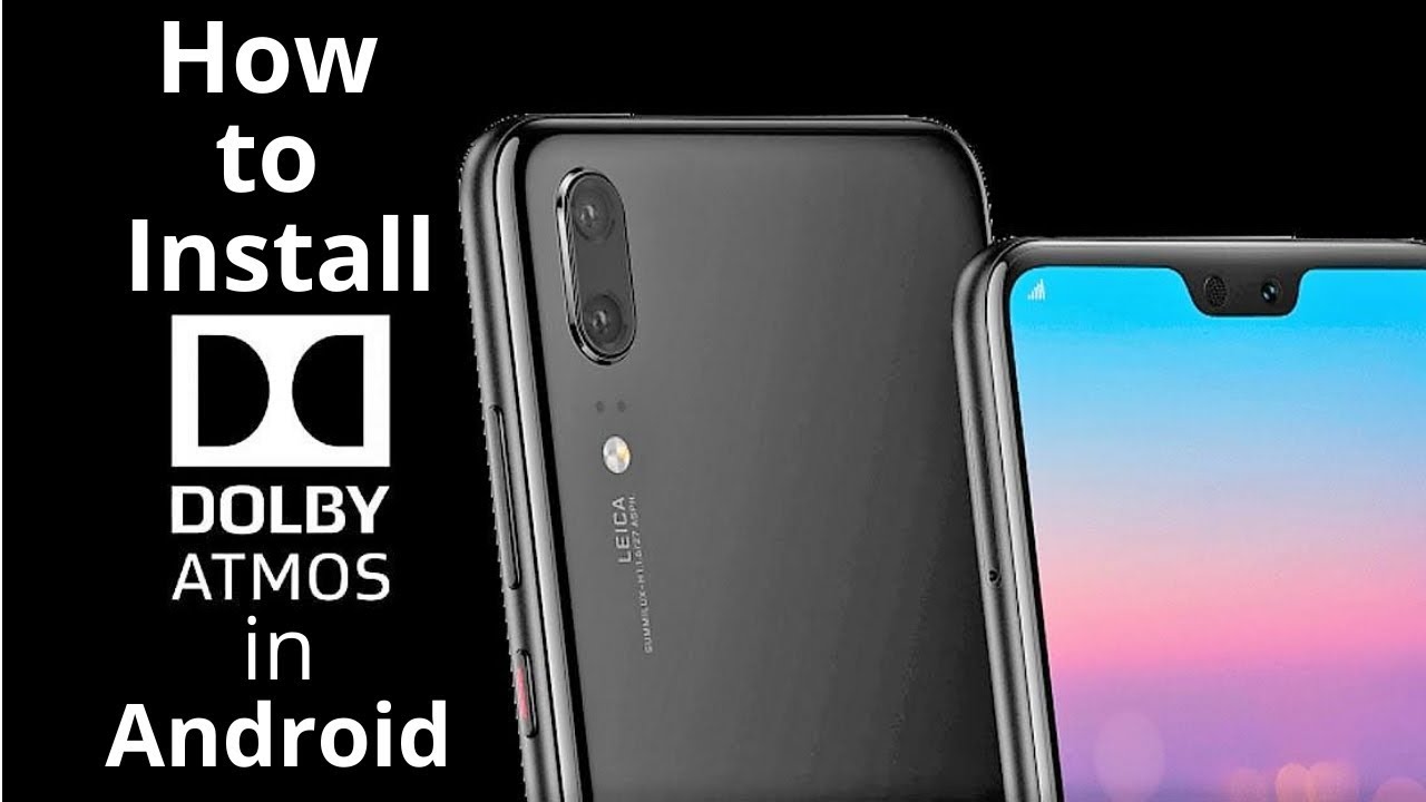How to Install DOLBY or DOLBY Atmos on Android Mobile Devices| Dolby ...