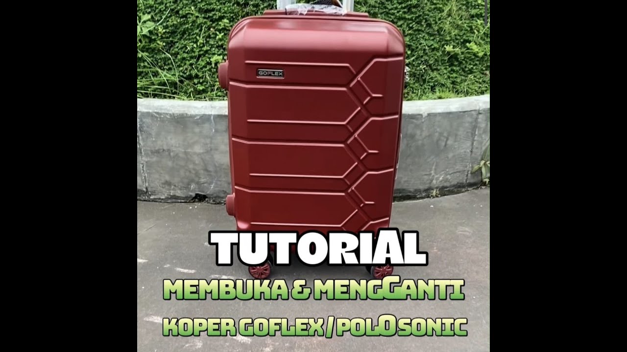 TUTORIAL CARA BUKA KUNCI KOPER DAN GANTI KODE KOPER GOFLEX / POLO SONIC ...