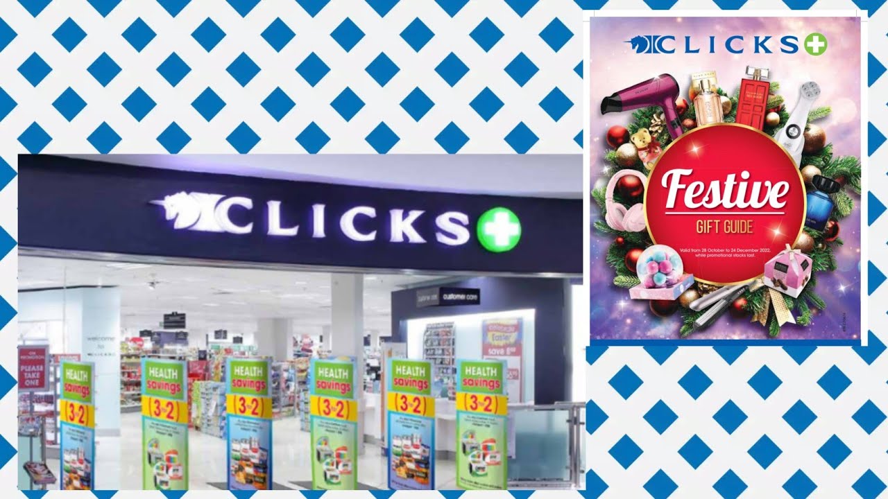 Clicks Christmas 2022 | What's New At Clicks November 2022 | Clicks ...