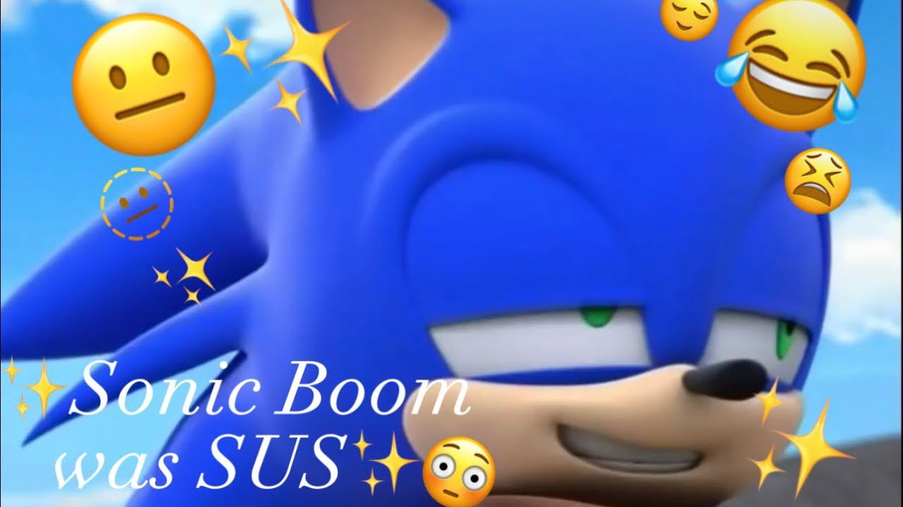 //💥Sonic Boom was a little SUS🤣\\ - YouTube