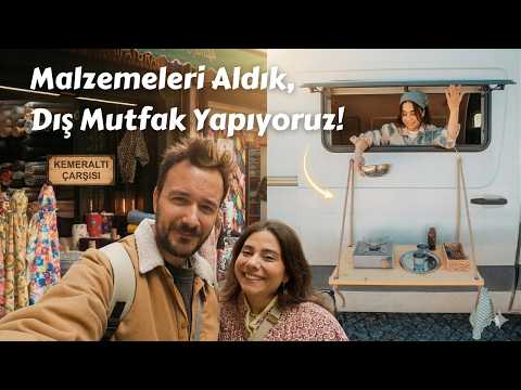 Karavan için Dış Mutfak Yapımı | Kemeraltı'nda Alışveriş, Karavanda Yenilikler