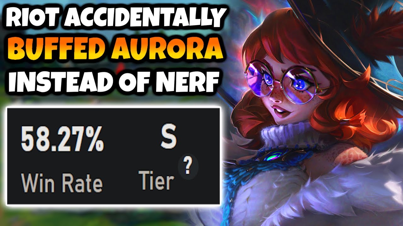 Riot ACCIDENTALLY BUFFED AURORA when they meant to NERF HER... - YouTube