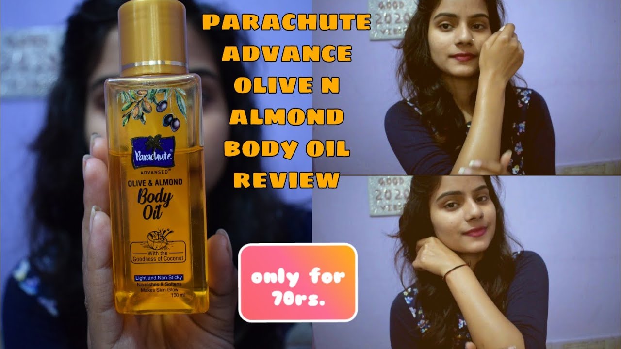 *Parachute advance olive & almond body oil review*||get soft n glowing ...