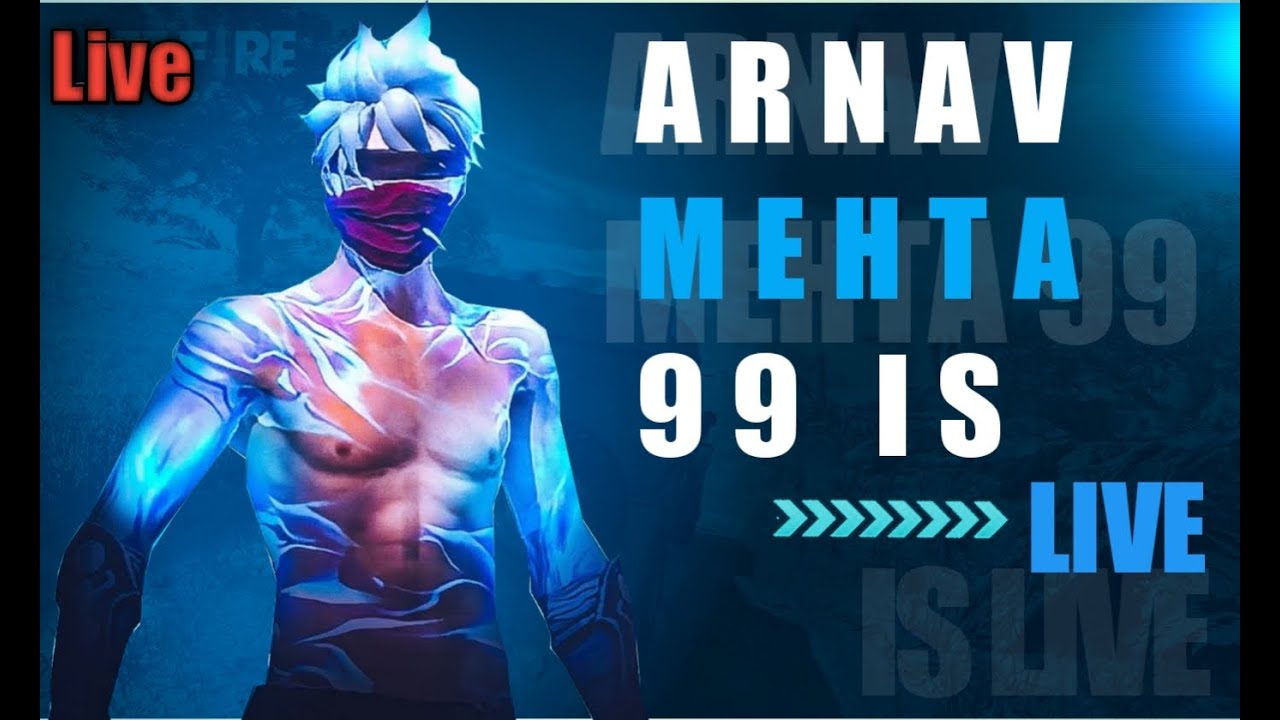 ARNAV MEHTA 99 IS LIVE - GARENA FREE FIRE - GARENA FREE FIRE MAX # ...