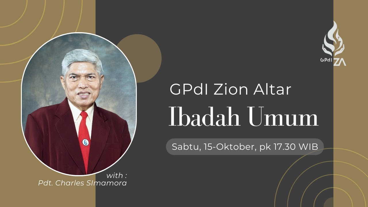 GPdI Zion Altar - Ibadah Raya Sabtu 15 Oktober 2022 - Pdt. Charles ...