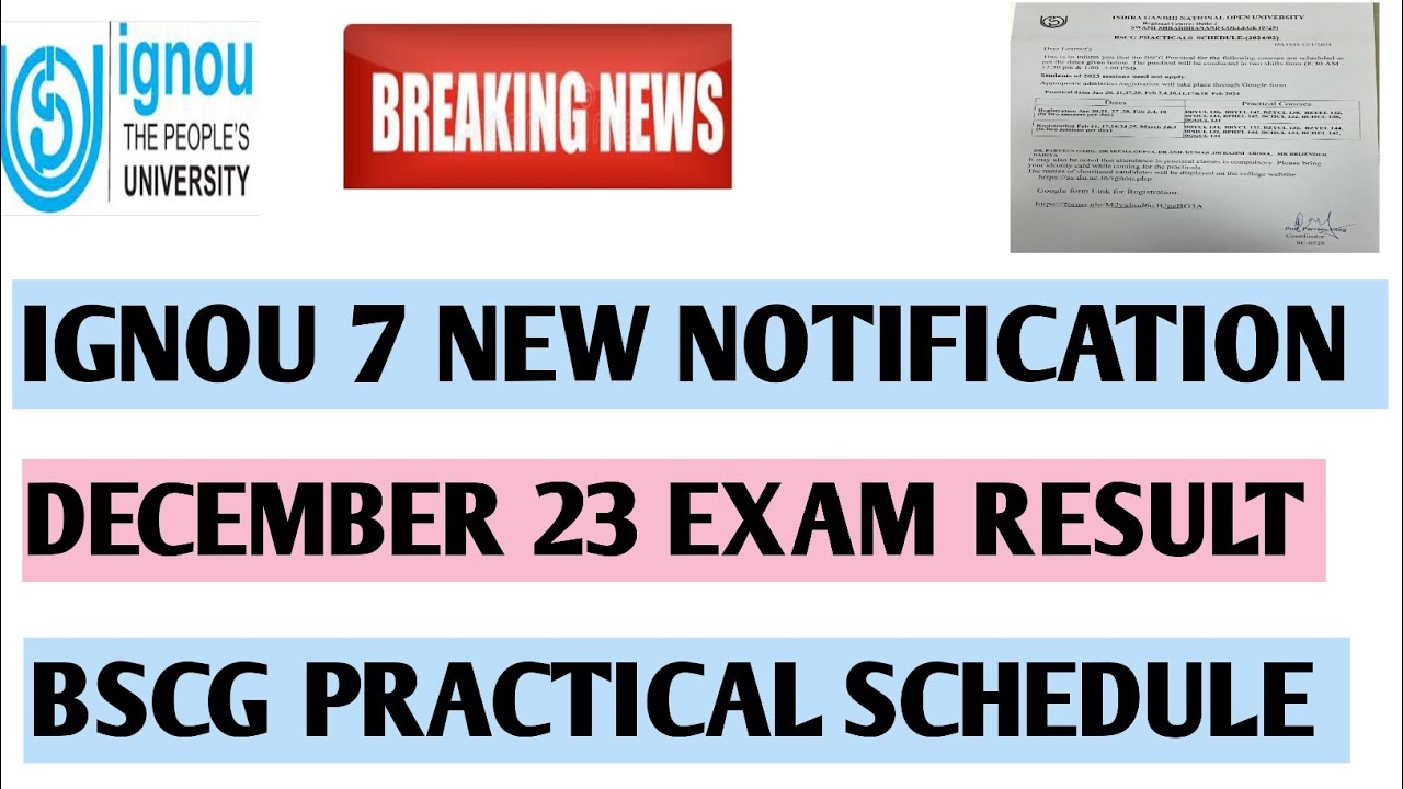 IGNOU 7 NEW NOTIFICATION DECEMBER EXAMS RESULT BSCG PRACTICAL - YouTube