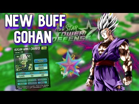 NEW BUFF GOHAN 7 STAR POWERFULL SHOWCASE ALL STAR TOWER DEFENSE - YouTube