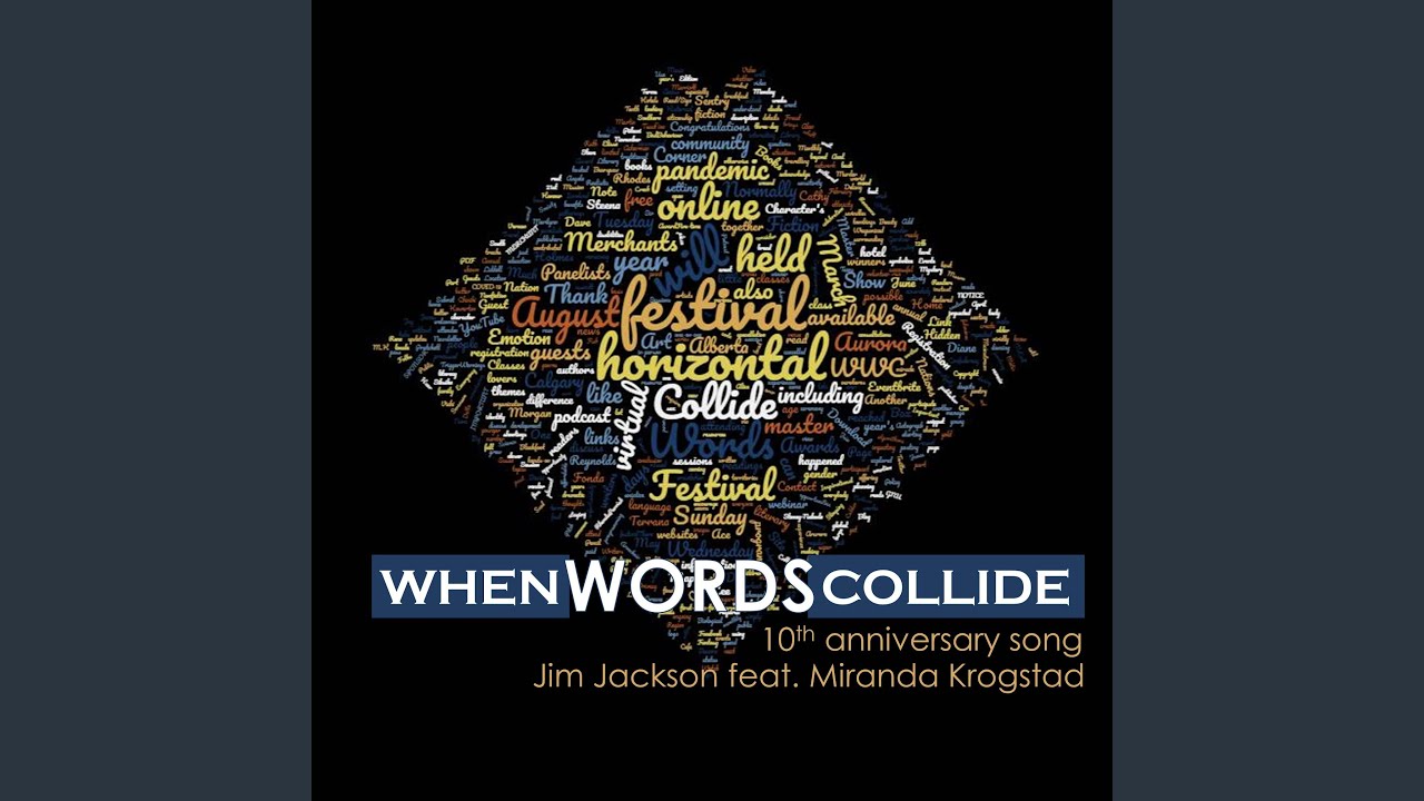 When Words Collide (10th Anniversary Song) - YouTube