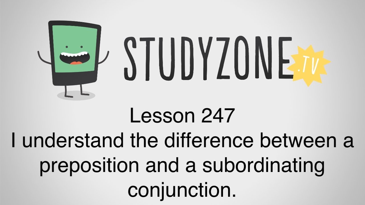 I understand the difference between a preposition and a subordinating conjunction. - YouTube