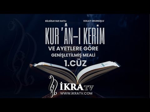 Ayetlere Göre Genişletilmiş Kur'an'ı Kerim Meali - 1.Cüz (Muhammed Hüseyin (R.A)