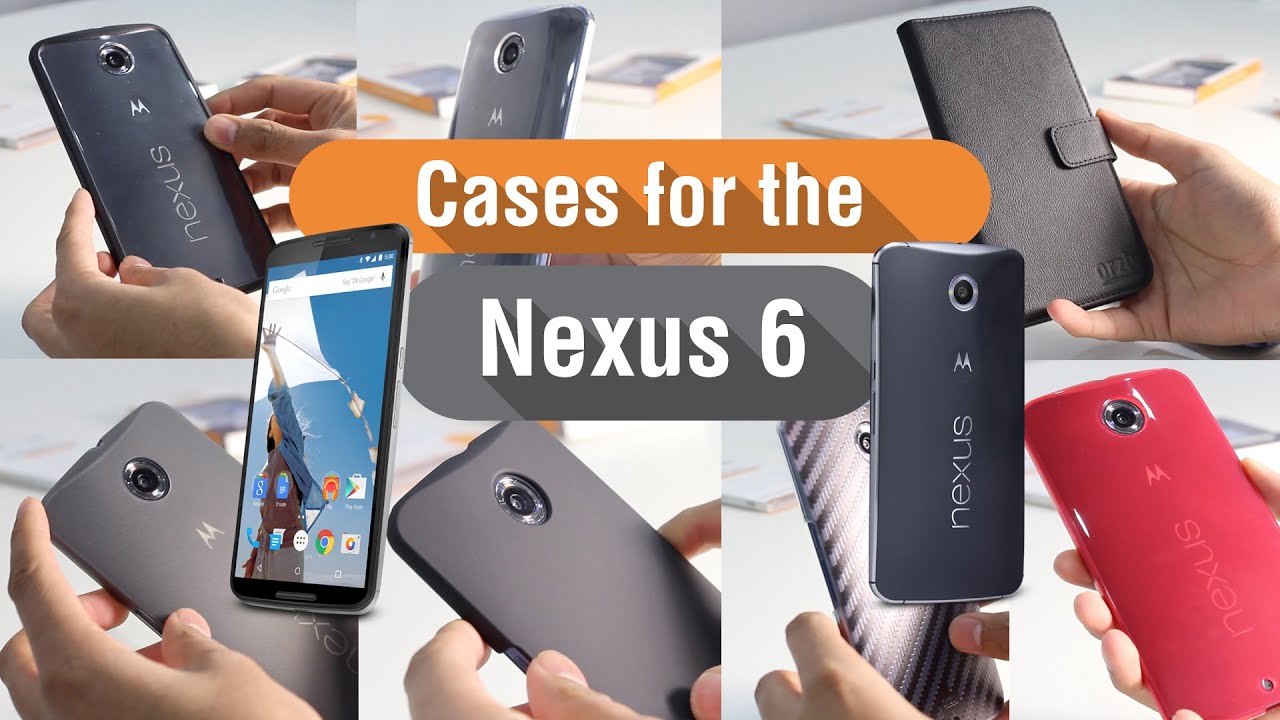 Best cases for the Google Nexus 6 - Hands on first look [HD] - YouTube