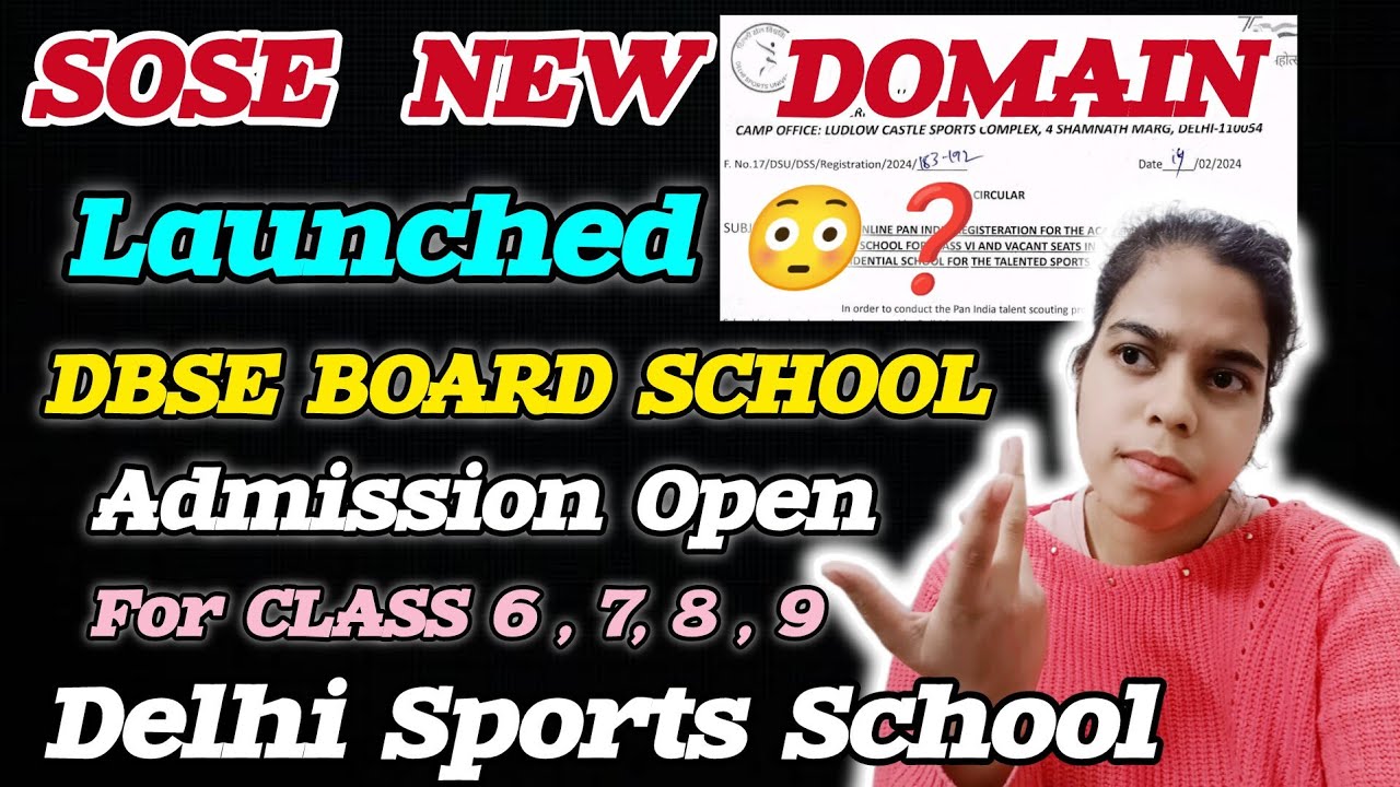 SOSE NEW DOMAIN FOR CLASS 6-9 it's real ? DELHI SPORTS SCHOOL ADMISSION ...