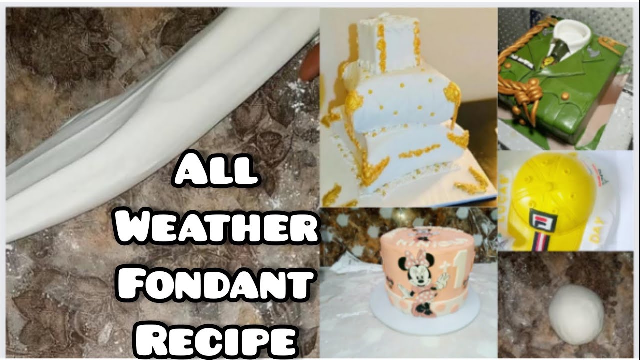 ALL WEATHER FONDANT RECIPE| How to make fondant | beginners' friendly # ...
