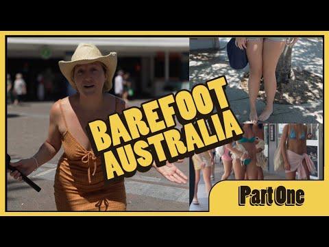 Walking Barefoot In Australia? What's With Australians Walking Barefoot?