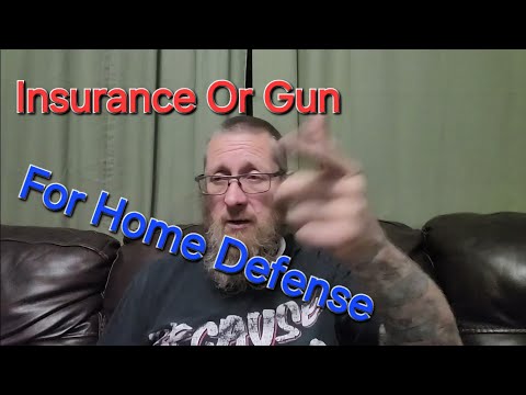 Insurance Or Gun For Home Defense - YouTube