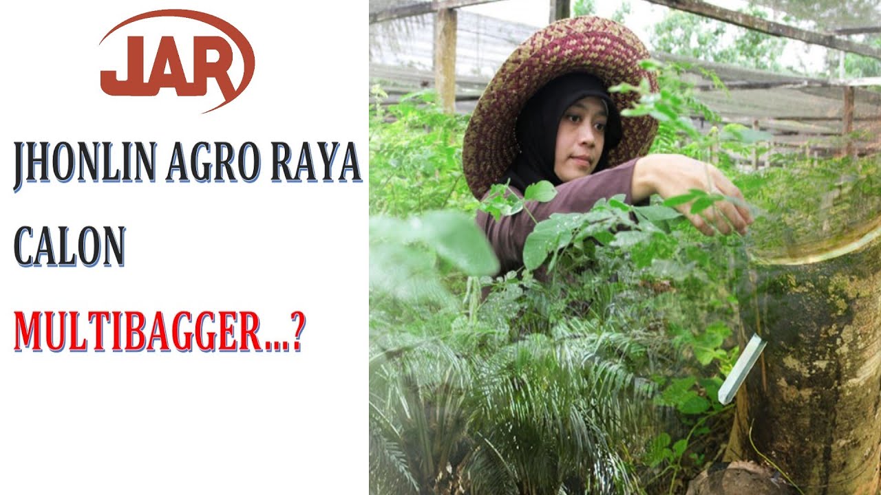 Bicara Saham - Review Saham JARR (PT. JHONLIN AGRO RAYA.Tbk ) Quartal I ...