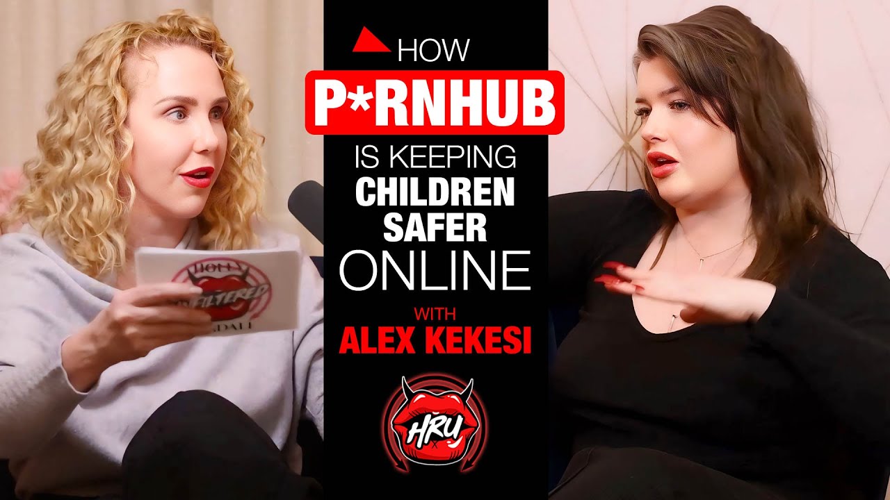 How P0rnhub Is Keeping Children Safer Online with Alex Kekesi - YouTube