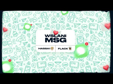 HASSA1 X @FLACK_off  - WSALNI MSG ( Official Lyrics Video )