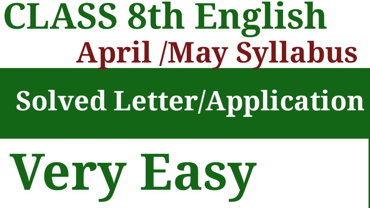 CLASS 8TH ENGLISH PSEB SOLVED LETTER AND APPLICATION / APRIL MAY ...