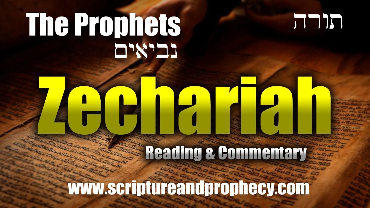 The Prophet Zechariah Chapters 3 - 4: Vision of the High Priest & Two ...