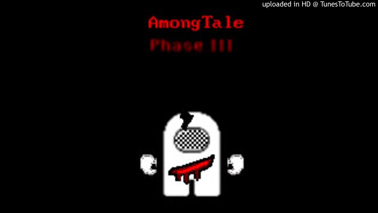 amongtale last report phase 3 - YouTube
