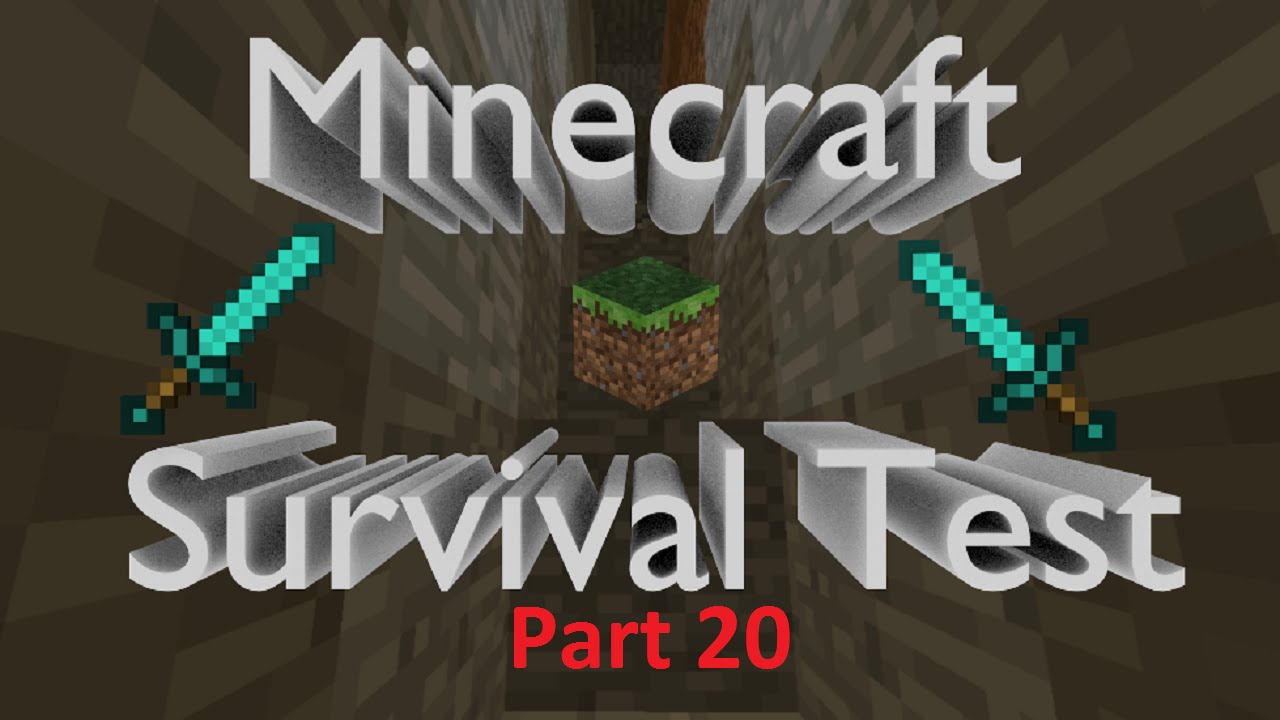 Minecraft - Survival Test - Part 20 - YouTube