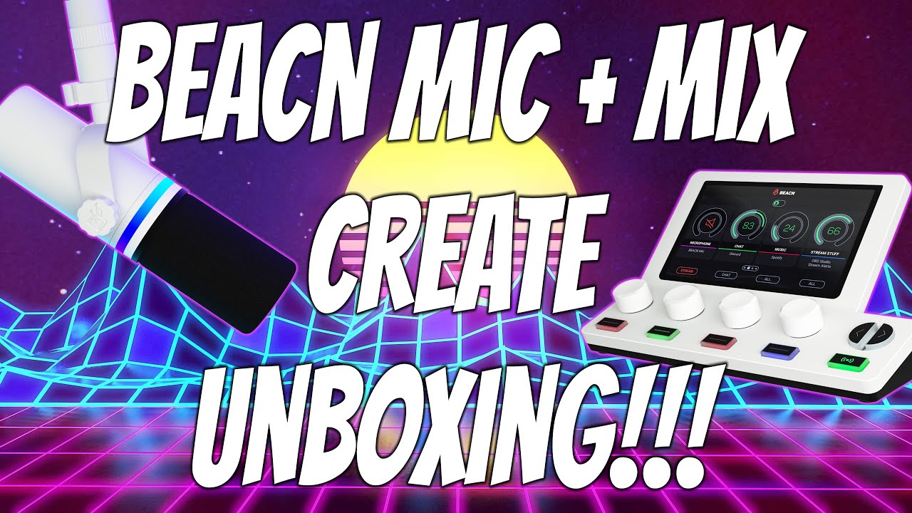 Beacn Mic + Mix Create Unboxing!!! - YouTube