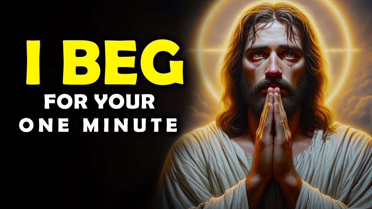 God Says: I Beg For Your One Minute | God Message Now | God Tells You ...