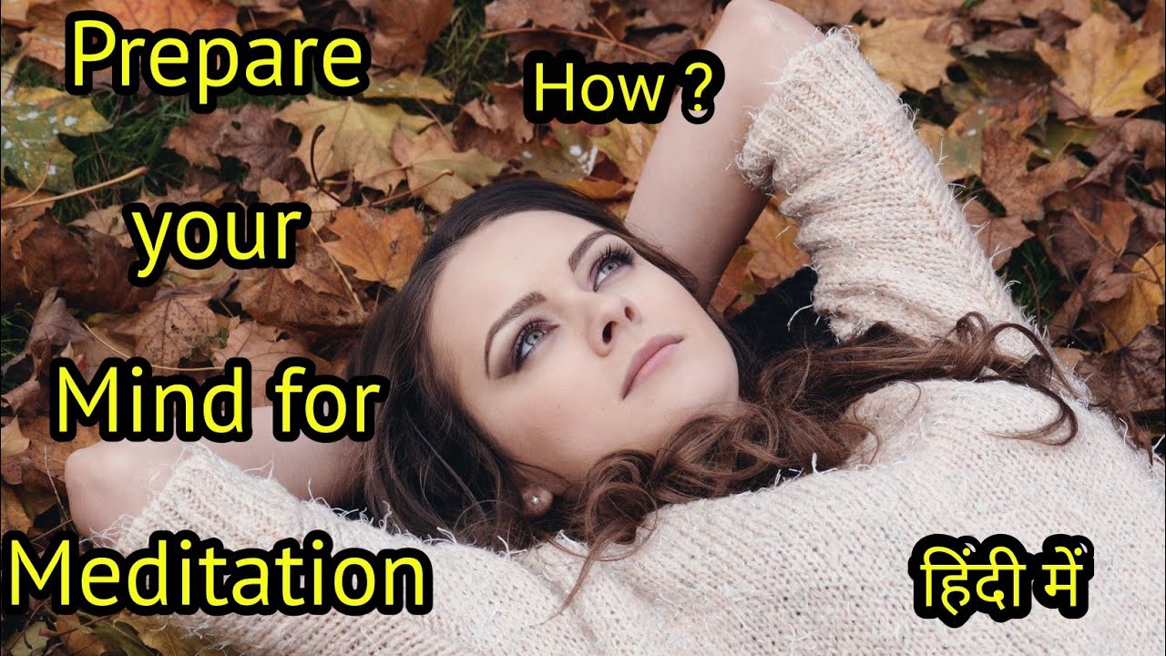 Prepare Your Mind By Preparing Yourself for Meditation (Part-3) - YouTube
