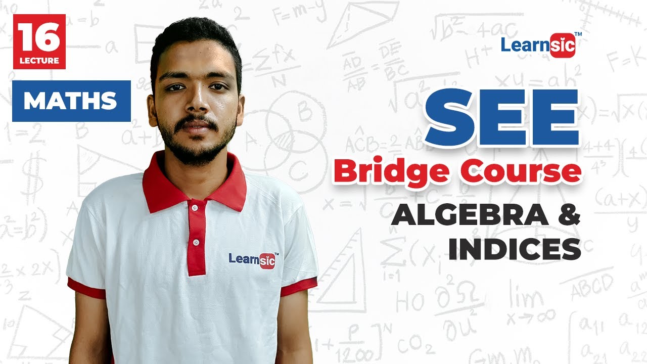 Maths Lecture 16 : Algebra and indices | Learnsic Bridge Course - YouTube